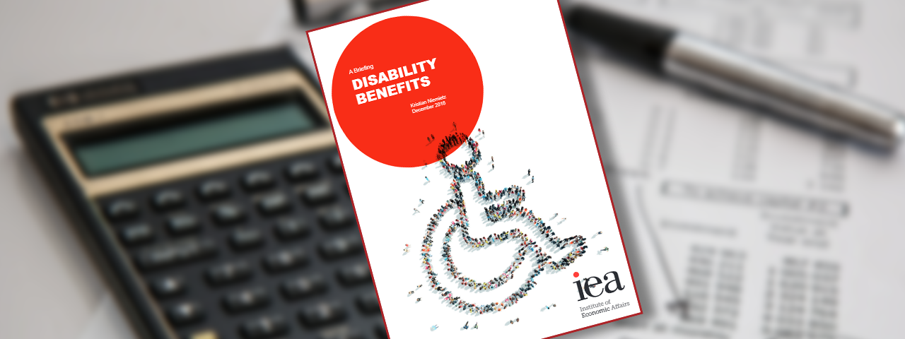Disability benefits: A briefing — Institute of Economic Affairs