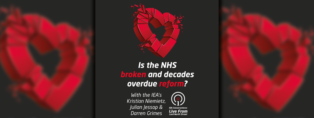 [PODCAST] Is the NHS broken and decades overdue reform? — Institute of ...
