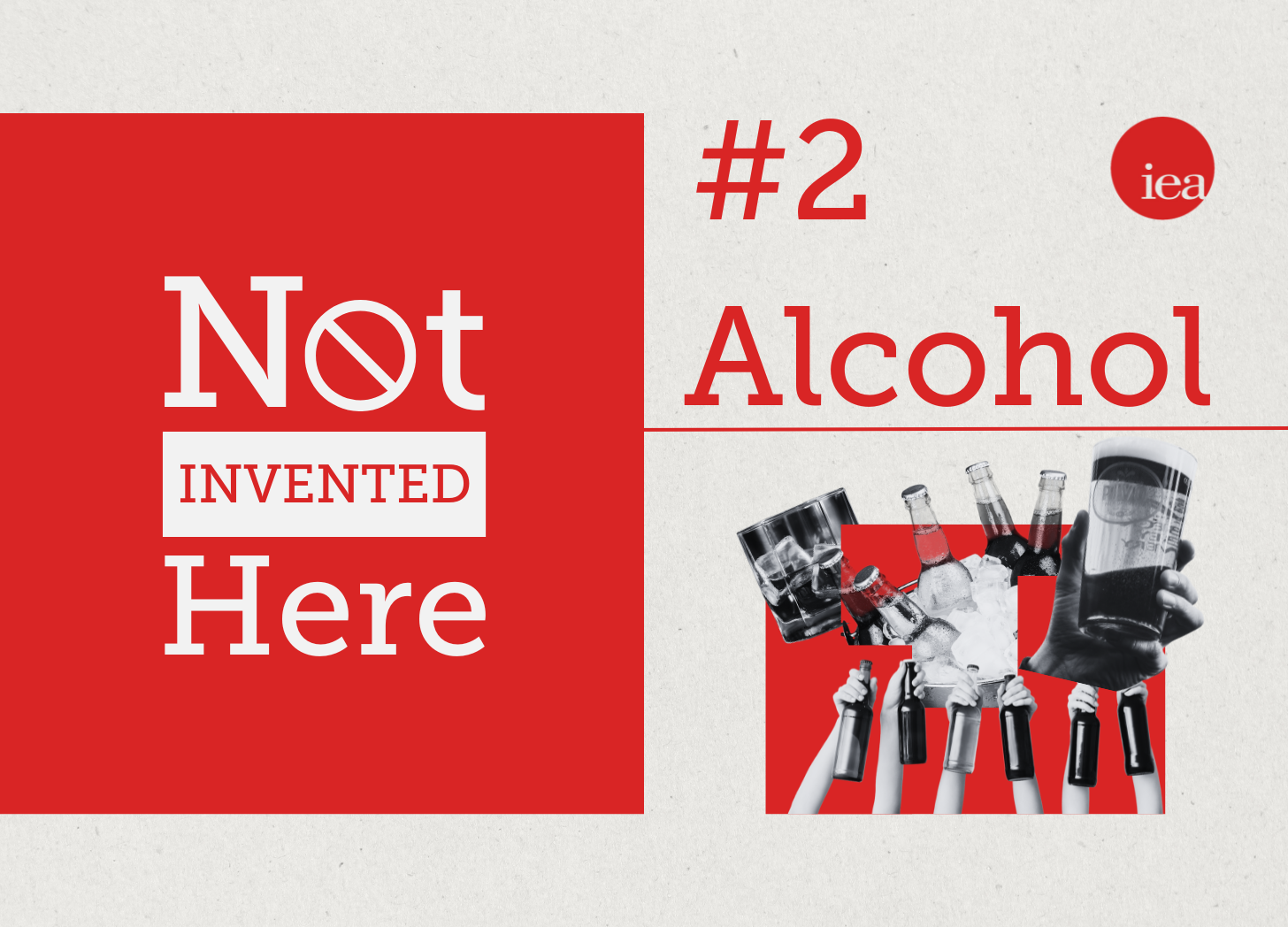 Not Invented Here #2 – Alcohol — Institute of Economic Affairs