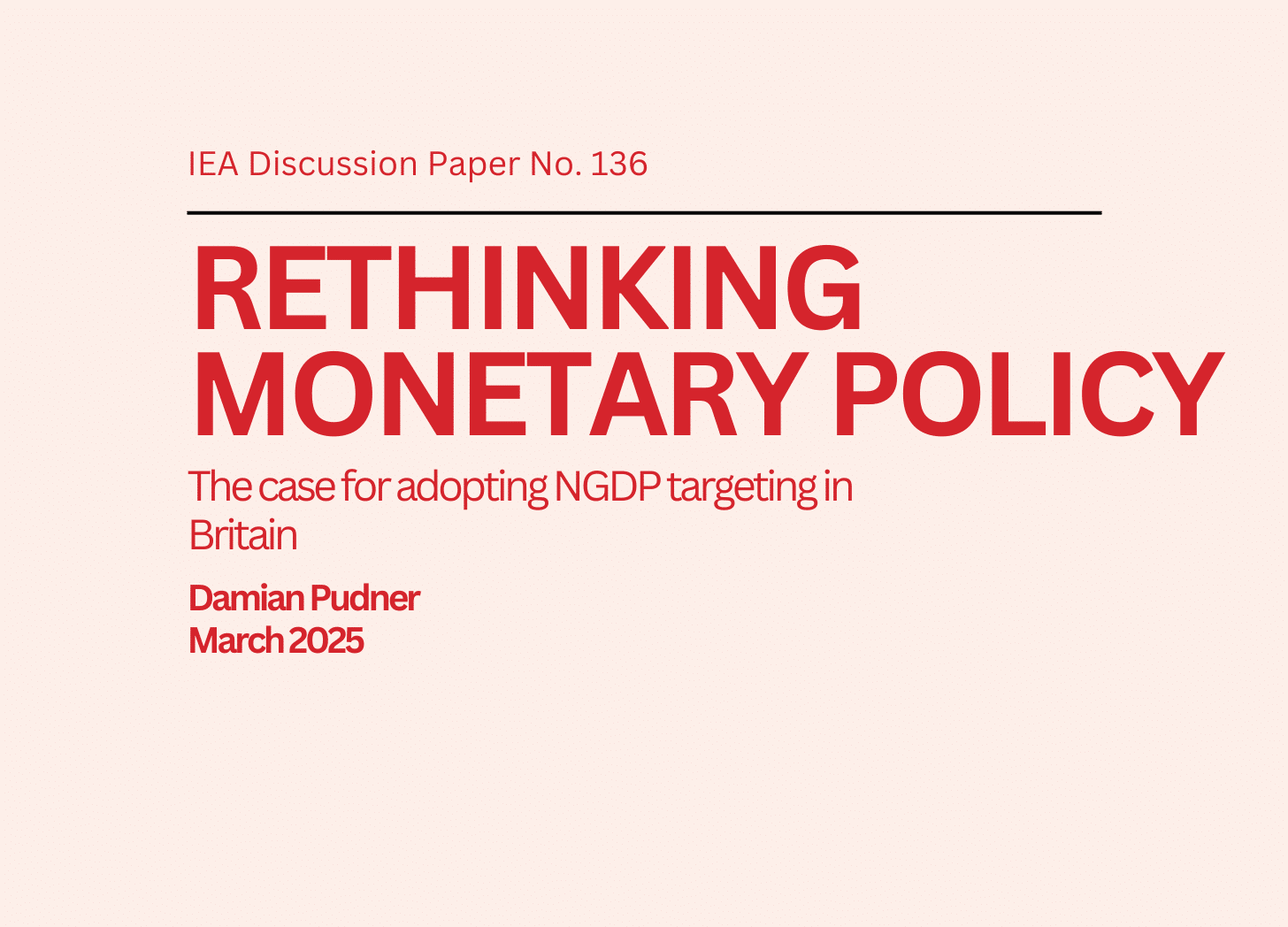 Rethinking Monetary Policy — Institute of Economic Affairs