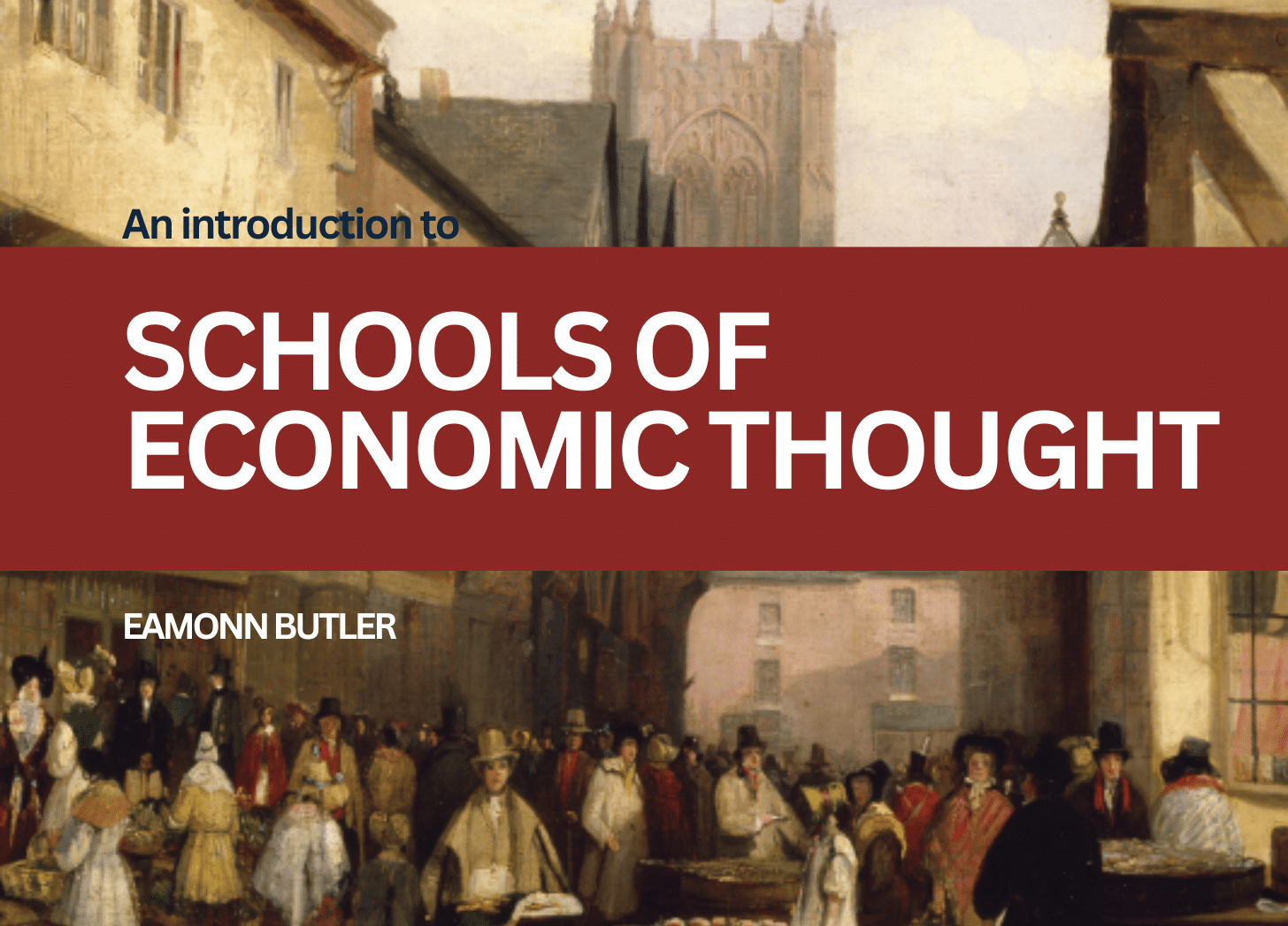 An Introduction to Schools of Economic Thought — Institute of Economic ...