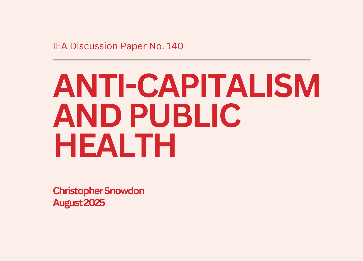 Anti-Capitalism and Public Health — Institute of Economic Affairs